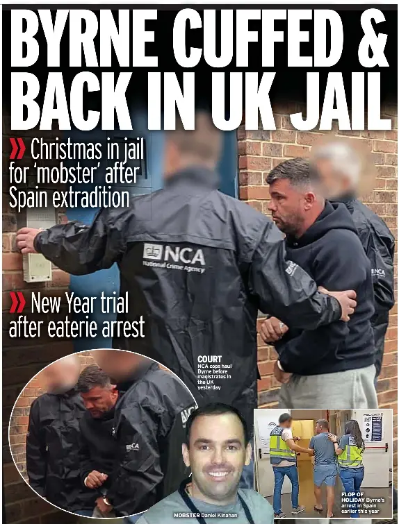 BYRNE CUFFED & BACK IN UK JAIL - PressReader