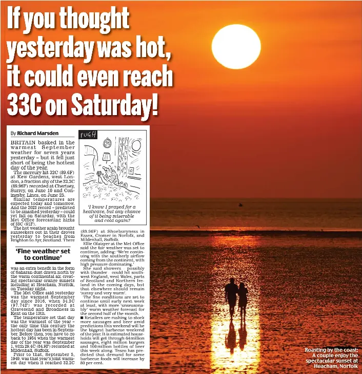 If you thought yesterday was hot, it could even reach 33C on Saturday! - PressReader