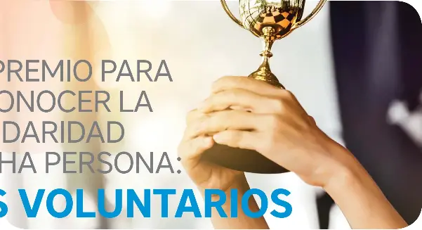 UN PREMIO PARA RECONOCER LA SOLIDARIDA­D HECHA PERSONA: LOS VOLUNTARIO­S - PressReader