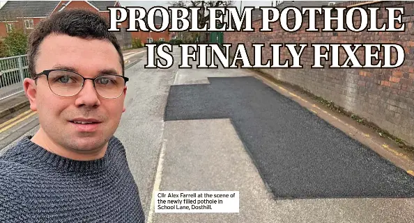 PROBLEM POTHOLE IS FINALLY FIXED - PressReader