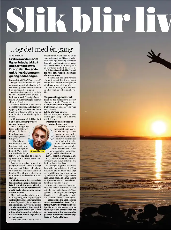 Slik blir liv ... og det med én gang - PressReader