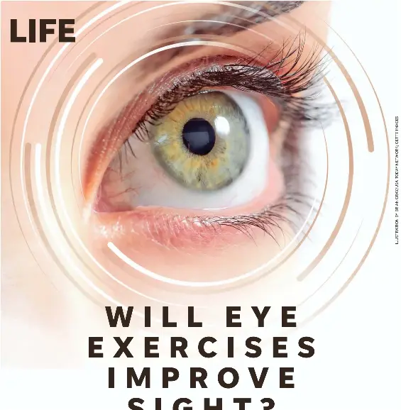 WILL EYE EXERCISES IMPROVE SIGHT? - PressReader