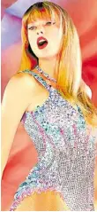 TAYLOR SWIFT ‘ERAS’ TOUR CONCERT FILM GOING GLOBAL - PressReader