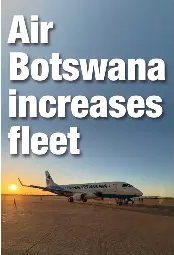 Air Botswana increases fleet - PressReader