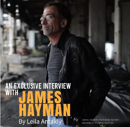 AN EXCLUSIVE INTERVIEW JAMES WITH HAYMAN - PressReader