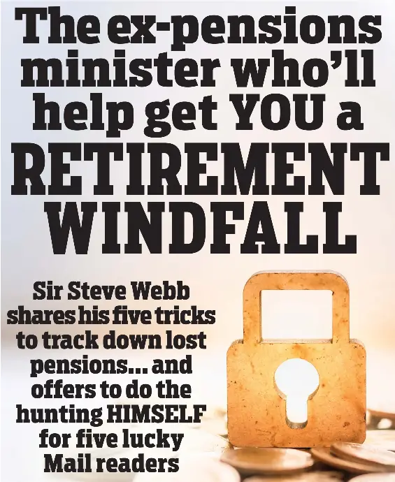 The ex-pensions minister who’ll help get YOU a RETIREMENT WINDFALL - PressReader