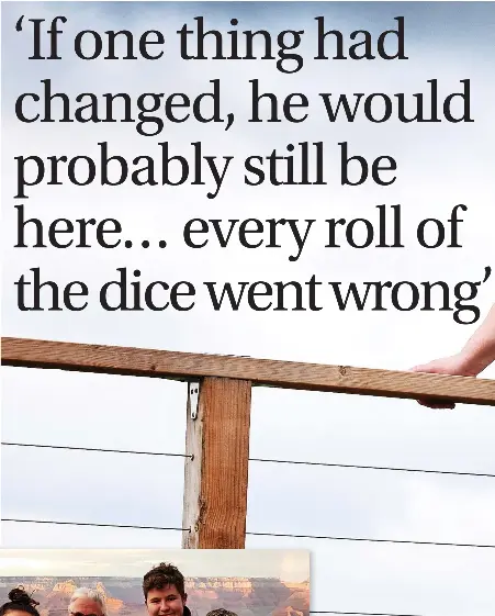 ‘If one thing had changed, he would probably still be here… every roll ...