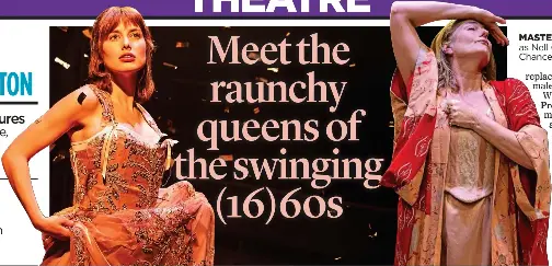 Meet the raunchy queens of the swinging (16)60s - PressReader