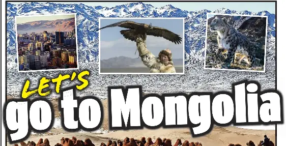LET’S go to Mongolia - PressReader