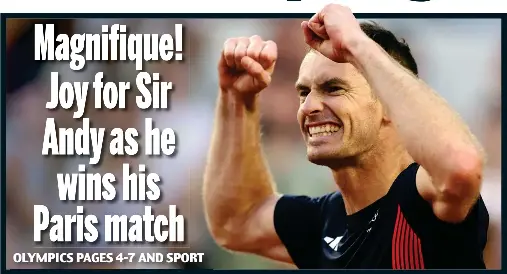 Magnifique! Joy for Sir Andy as he wins his Paris match - PressReader