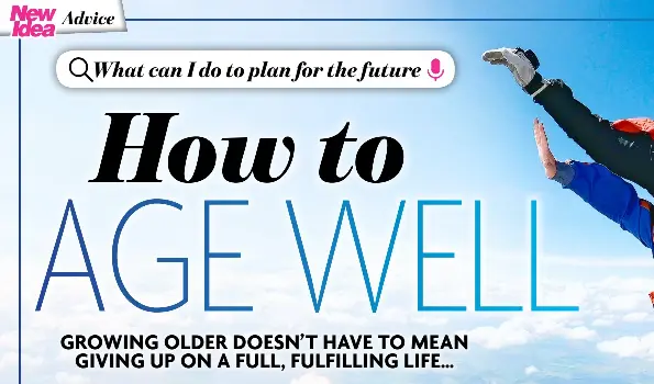 How to AGE WELL - PressReader