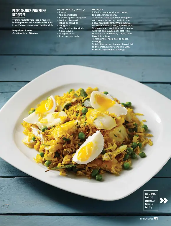 PERFORMANC­E-POWERING KEDGEREE - PressReader