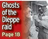 Ghosts of the Dieppe raid - PressReader