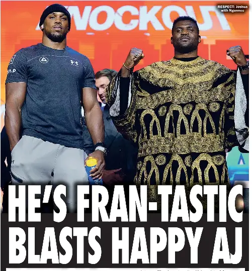OUR BOXING NEWS IS KNOCKOUT! HE’S FRAN-TASTIC BLASTS HAPPY AJ - PressReader