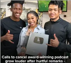 Open Chats Podcast faces backlash over coloured statements - PressReader