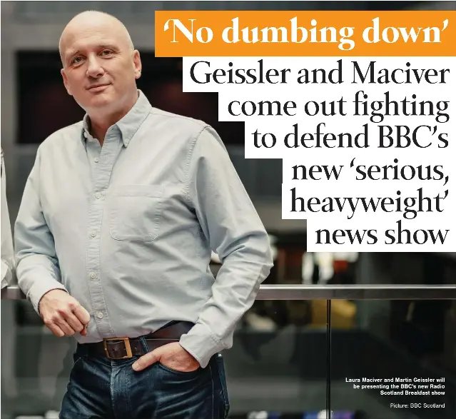 ‘No dumbing down’ Geissler and Maciver come out fighting to defend BBC’S new ‘serious ...
