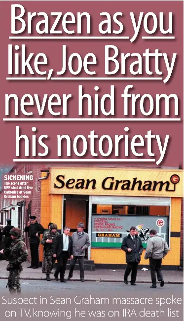 Brazen as you like, Joe Bratty never hid from his notoriety - PressReader