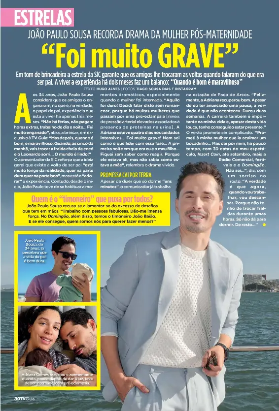 “Foi muito GRAVE” “Quando é bom é maravilhos­o” - PressReader