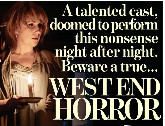WEST END HORROR - PressReader