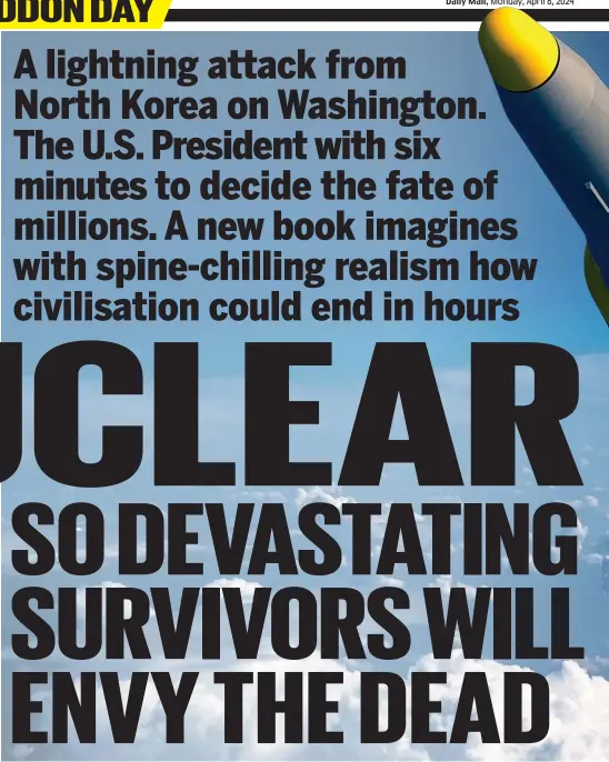NUCLEAR WAR SO DEVASTATIN­G SURVIVORS WILL ENVY THE DEAD - PressReader