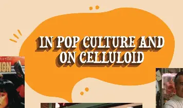 IN POP CULTURE AND ON CELLULOID - PressReader