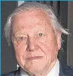 SIR DAVID ATTENBOROU­GH - PressReader