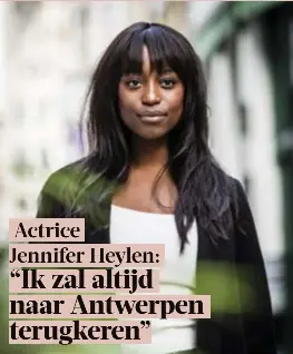 Actrice Jennifer Heylen: “Ik zal altijd naar Antwerpen terugkeren ...