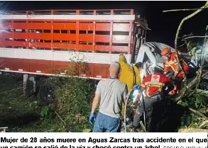 Mujer muere tras chocar camión que novio utilizó sin permiso - PressReader