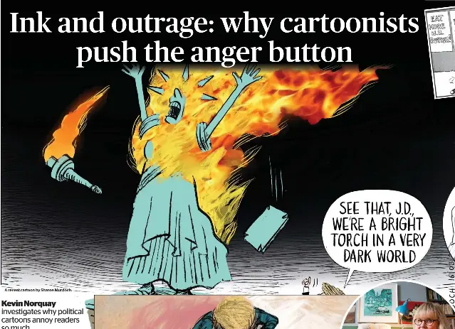 Ink and outrage: why cartoonist­s push the anger button - PressReader