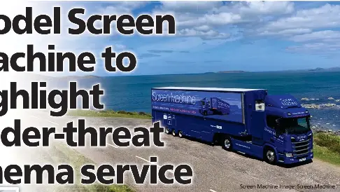 Model Screen Machine to highlight under-threat cinema service - PressReader