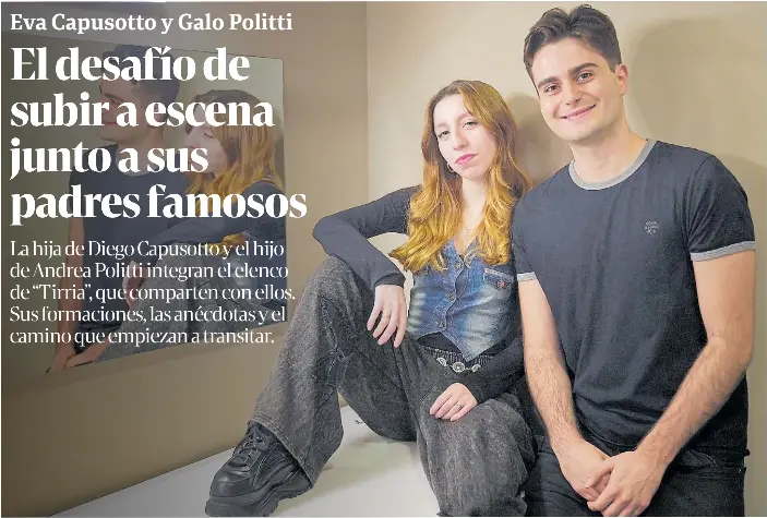 El desafío de subir a escena junto a sus padres famosos - PressReader