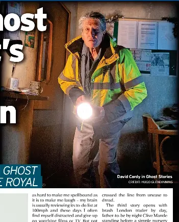 ‘I watched Ghost Stories and it’s the scariest thing I’ve seen on stage ...