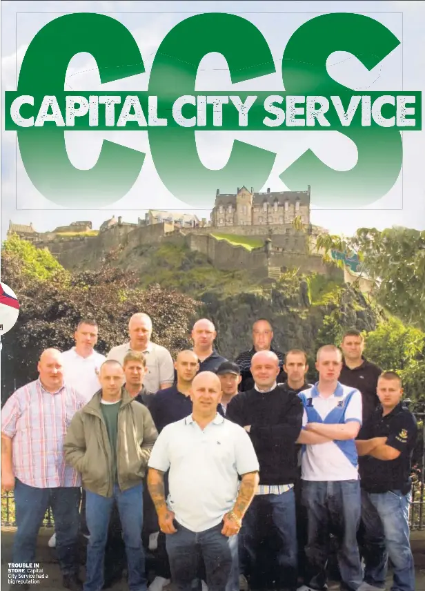 CAPITAL CITY SERVICE When football hooligans move into organisedc­rime ...