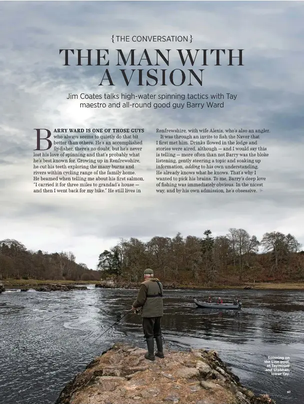 Jim Coates talks high-water spinning tactics with a Tay maestro ...