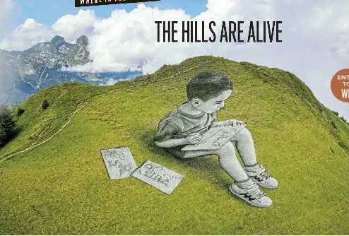 THE HILLS ARE ALIVE - PressReader