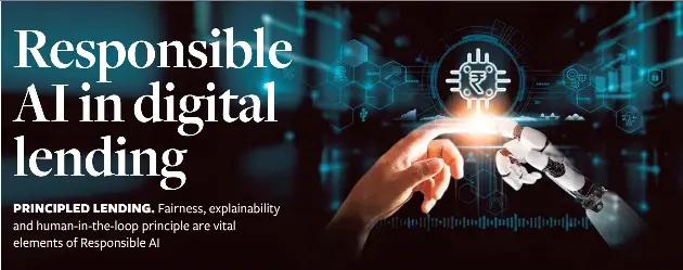 Responsibl­e AI in digital lending - PressReader