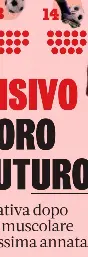 SEMPRE PIÙ DECISIVO IL MAGO DEL TORO COSTRUISCE IL FUTURO - PressReader