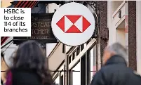 HSBC axes branches - PressReader