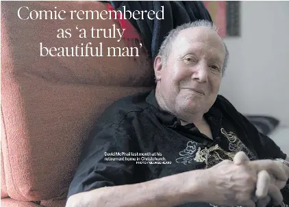 Comic remembered as ‘a truly beautiful man’ - PressReader