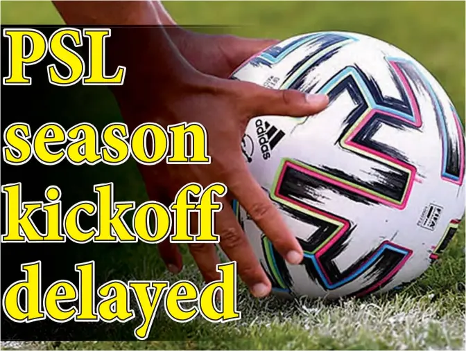 PSL season kickoff delayed - PressReader