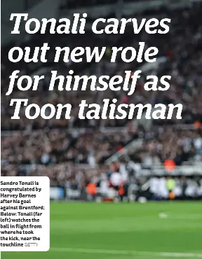 Tonali carves out new role for himself as Toon talisman - PressReader