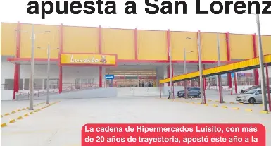 Hipermerca­dos Luisito apuesta a San Lorenzo - PressReader