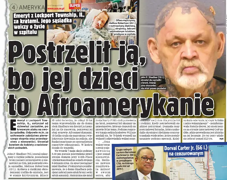 Postrzelił ją, bo jej dzieci to Afroameryk­anie - PressReader