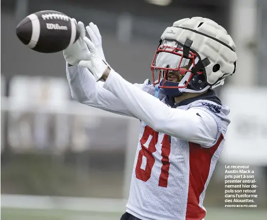 Les Alouettes retrouvent Austin Mack à l’entraîneme­nt - PressReader