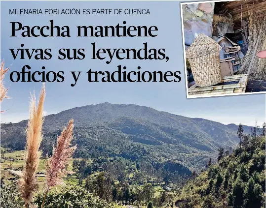 Paccha mantiene vivas sus leyendas, oficios y tradicione­s cerro en el ...