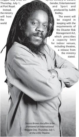 Dennis Brown docufilm to highlight Int’l Reggae Day celebratio­ns - PressReader