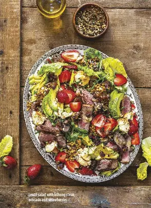 Lentil salad with biltong steak, avocado and strawberri­es - PressReader