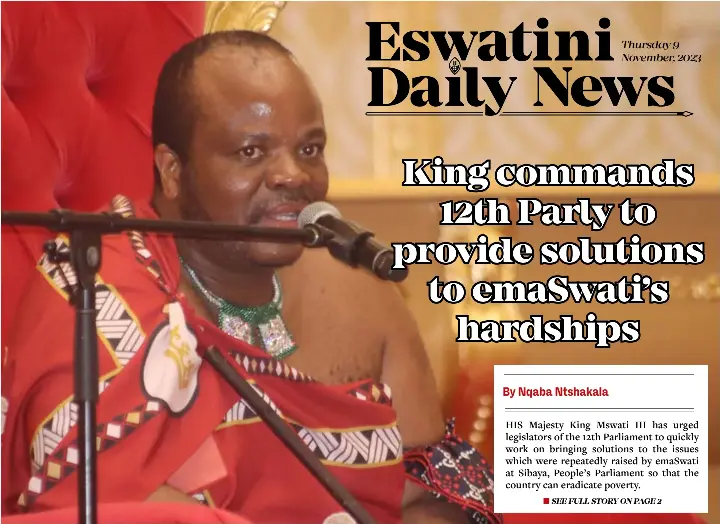 King commands 12th Parly to provide solutions to emaSwati’s hardships - PressReader