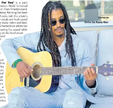 Dinho Da Rasta Man scoring with ‘Fallen For You’ - PressReader