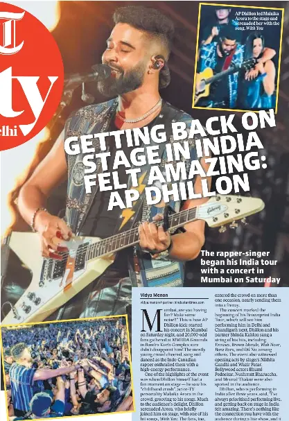GETTING BACK ON STAGE IN INDIA FELT AMAZING: AP DHILLON - PressReader